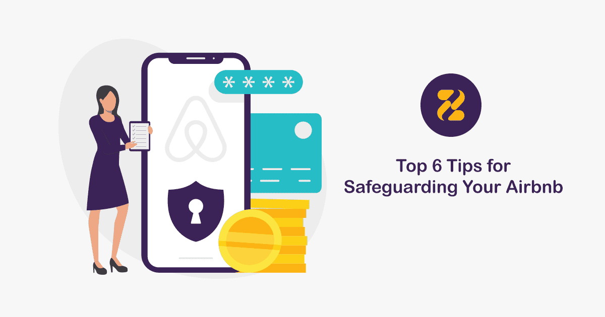 6 Tips for Safeguarding Your Airbnb Rental - Zeevou
