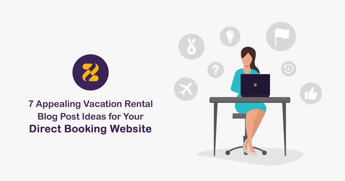 Best Vacation Rental Blog Ideas for Your Direct Booking Website