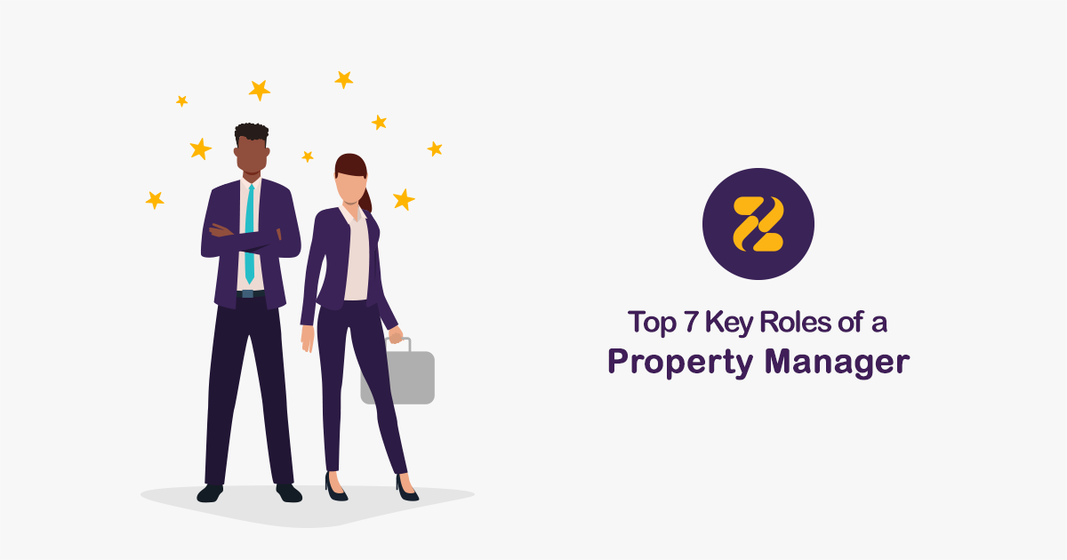 Top 7 Key Roles of a Property Manager - Zeevou