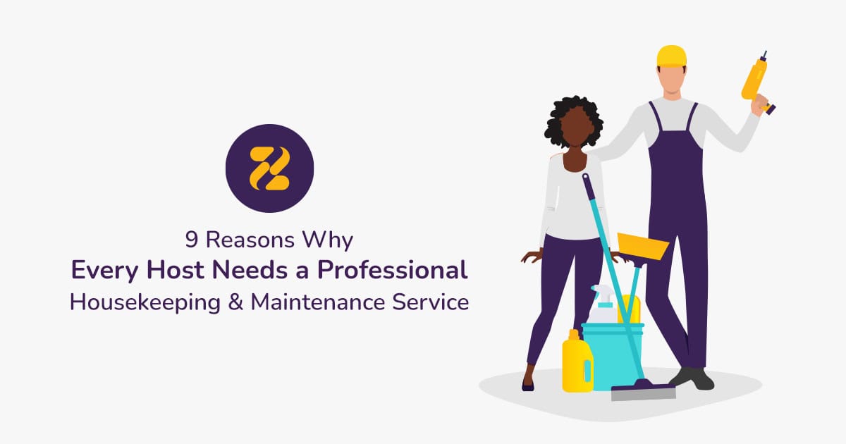 9 Reasons Why Every Host Needs a Professional Housekeeping and ...
