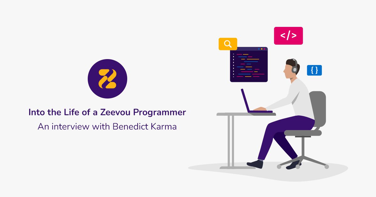 Into the Life of a Zeevou Programmer - Zeevou